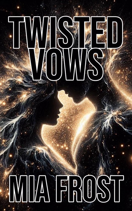 Twisted Vows (ebook), Mia Frost | 9798227024930 | Livres | bol