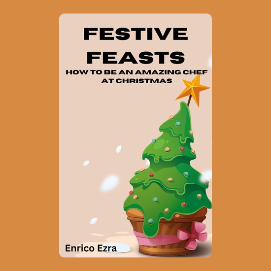 Festive Feasts, Enrico Ezra | 9798882240836 | Boeken | bol