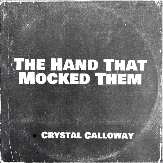 Hand That Mocked Them, The, Crystal Calloway | 9798347867394 | Boeken | bol