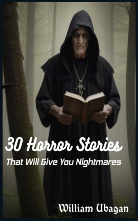 30 Horror Stories That Will Give You Nightmares (ebook), William Ubagan ...