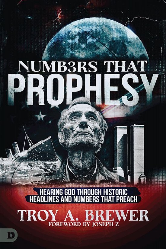 Numbers That Prophesy (ebook), Troy A. Brewer | 9780768482898 | Boeken ...