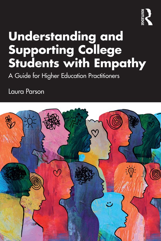 Understanding and Supporting College Students with Empathy, Laura Parson |... | bol