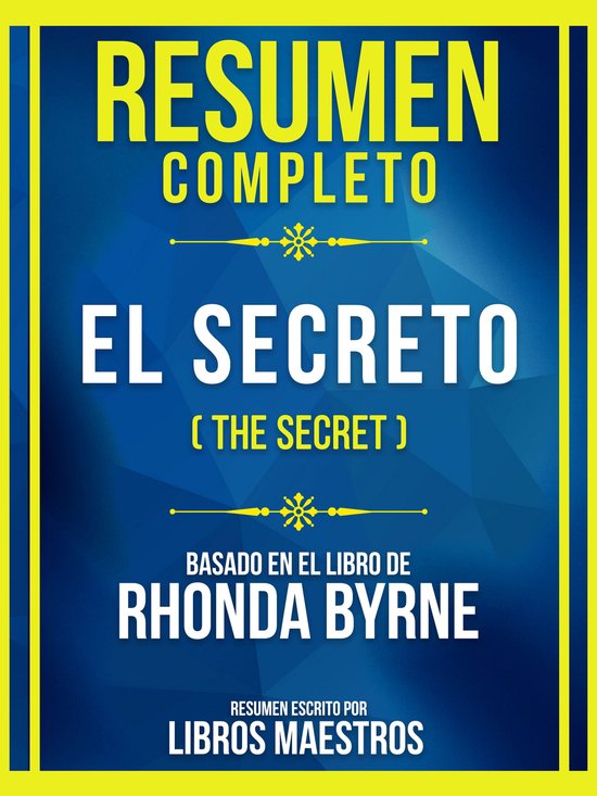 Resumen Completo - El Secreto (The Secret) - Basado En El Libro De ...