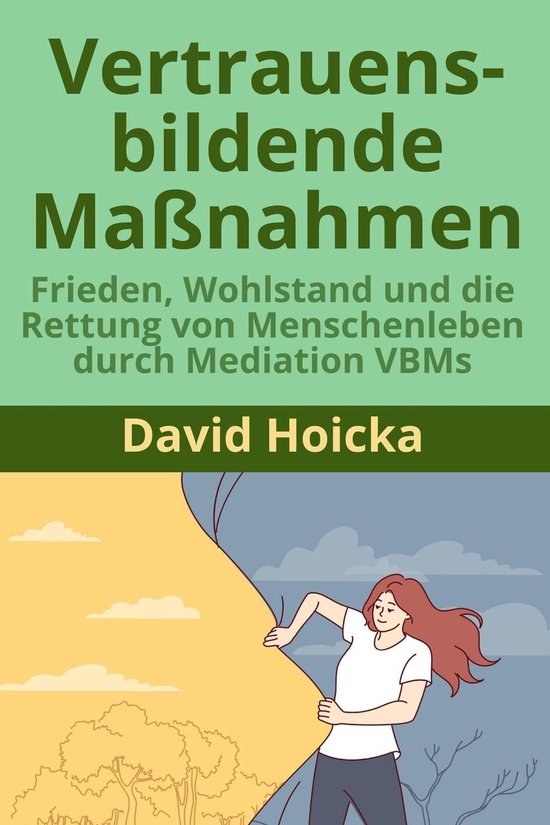 Mediation für Leben und Frieden (de) 11 - Vertrauensbildende Maßnahmen ...