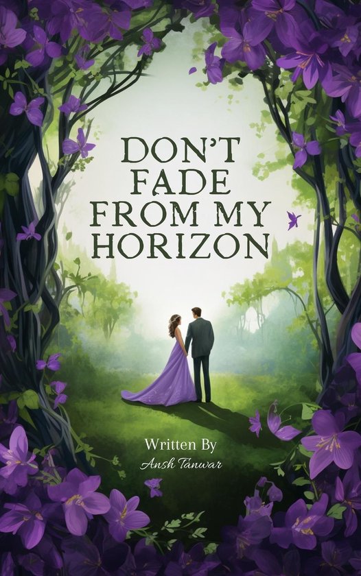 Don't Fade From My Horizon (ebook), Ansh Tanwar | 9798230313601 ...