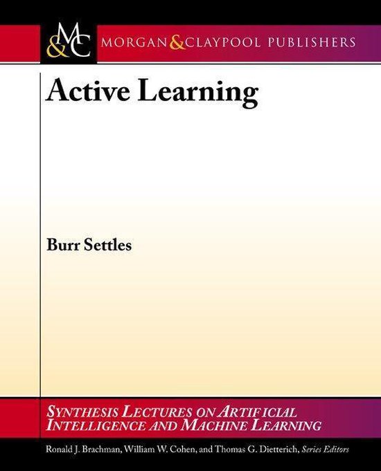 Synthesis Lectures on Artificial Intelligence and Machine Learning - Active Learning... | bol