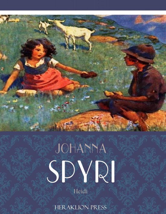 Heidi (ebook), Johanna Spyri | 9781629218601 | Boeken | bol