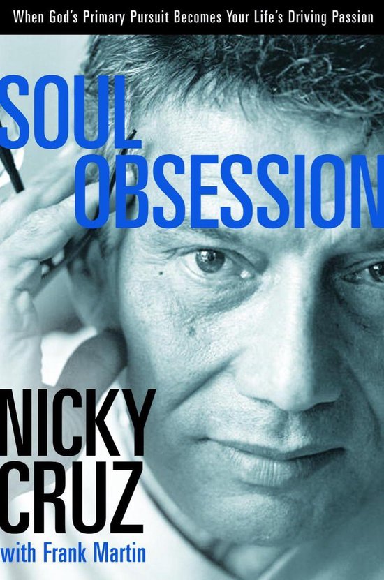 Soul Obsession (ebook), Nicky Cruz | 9780307551269 | Boeken | bol.com
