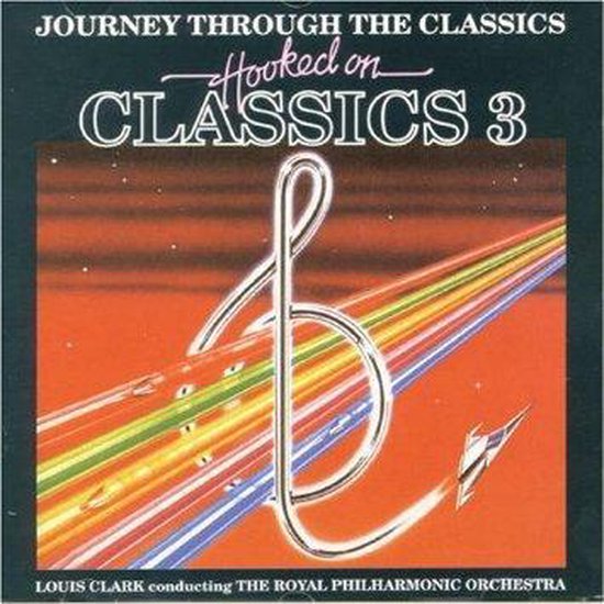 Hooked On Classics 3 - Journey Through The Classics, Louis Clark Conducting Royal... | bol