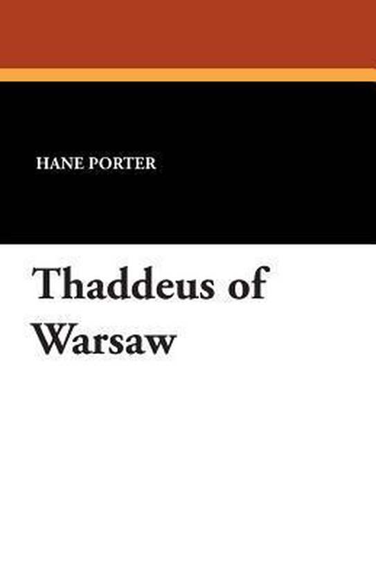 Thaddeus of Warsaw, Hane Porter | 9781434416902 | Boeken | bol.com