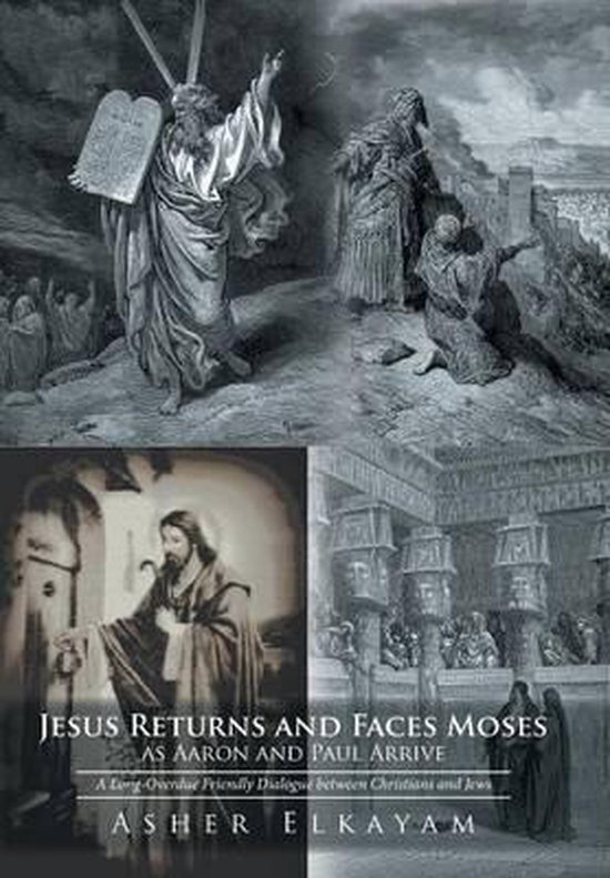 Jesus Returns and Faces Moses as Aaron and Paul Arrive, Asher Elkayam ...