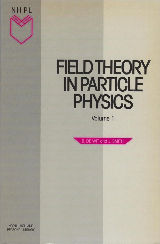 Field Theory in Particle Physics | 9780444869999 | Bryce S. Dewitt | Boeken | bol.com