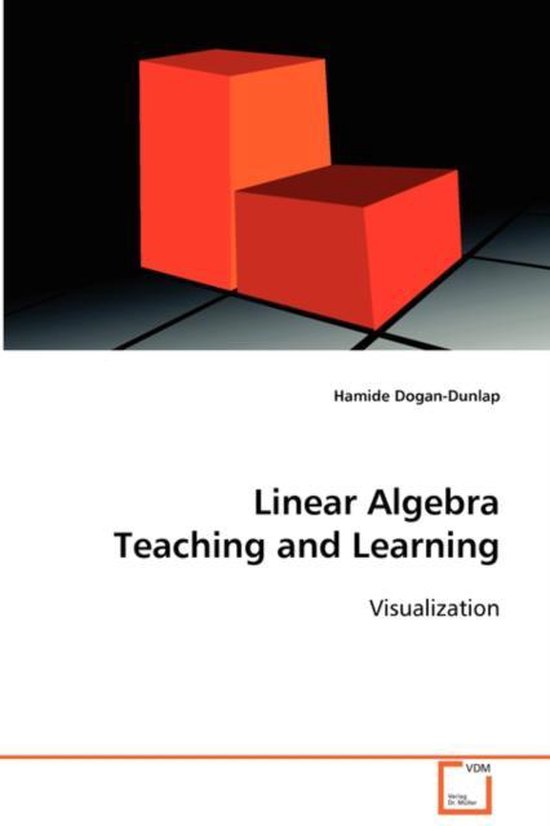Linear Algebra Teaching and Learning, Hamide Dogan-Dunlap ...
