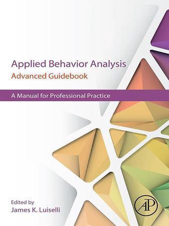 Applied Behavior Analysis Advanced Guidebook (ebook), Elsevier Science ...