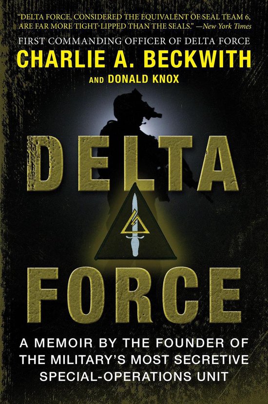 Delta Force (ebook), Charlie Beckwith | 9780062268181 | Boeken | bol.com