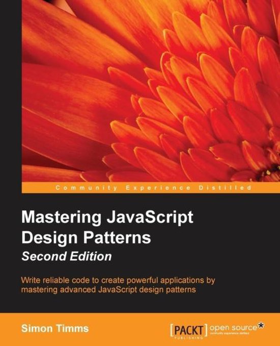 Mastering JavaScript Design Patterns -, Simon Timms | 9781785882166 | Boeken | bol