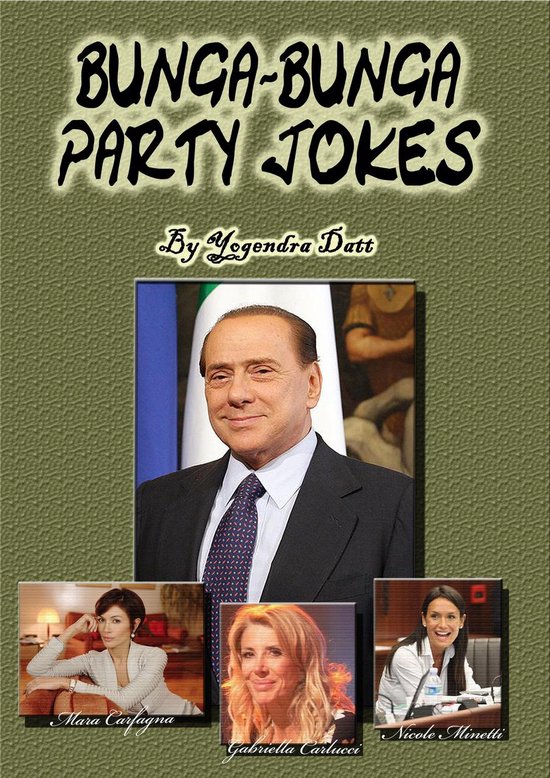 Bunga Bunga Party Jokes (ebook), Yogendra Datt | 9781310805103 | Boeken ...