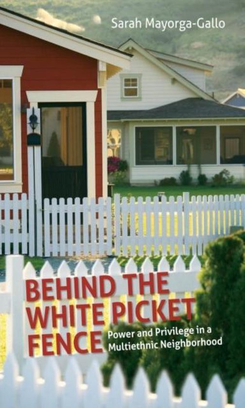Behind the White Picket Fence, Sarah Mayorga-Gallo | 9781469618630 ...