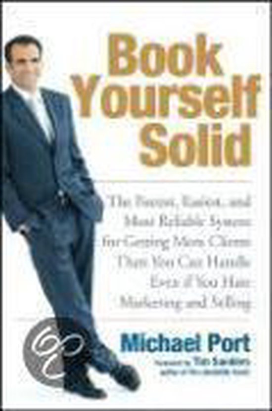 Book Yourself Solid, Michael Port | 9780470281901 | Boeken | bol