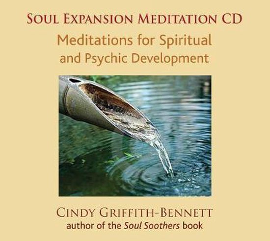 Soul Expansion, Cindy Griffith-Bennett | 9781844096190 | Boeken | bol.com