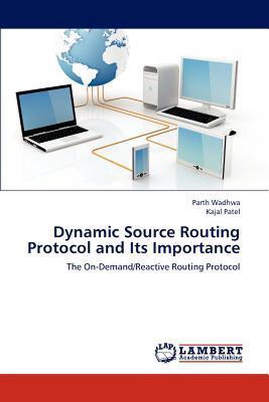 Dynamic Source Routing Protocol and Its Importance | 9783659198618 ...
