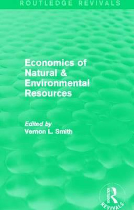 Economics of Natural & Environmental Resources | 9780415842280 | Vernon ...