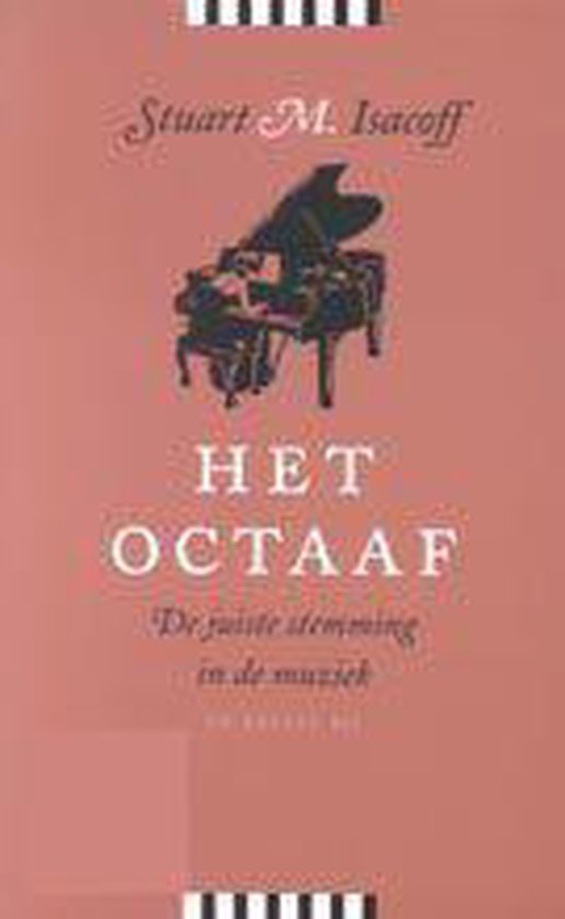 Het Octaaf, Stuart Isacoff | 9789023401681 | Boeken | bol