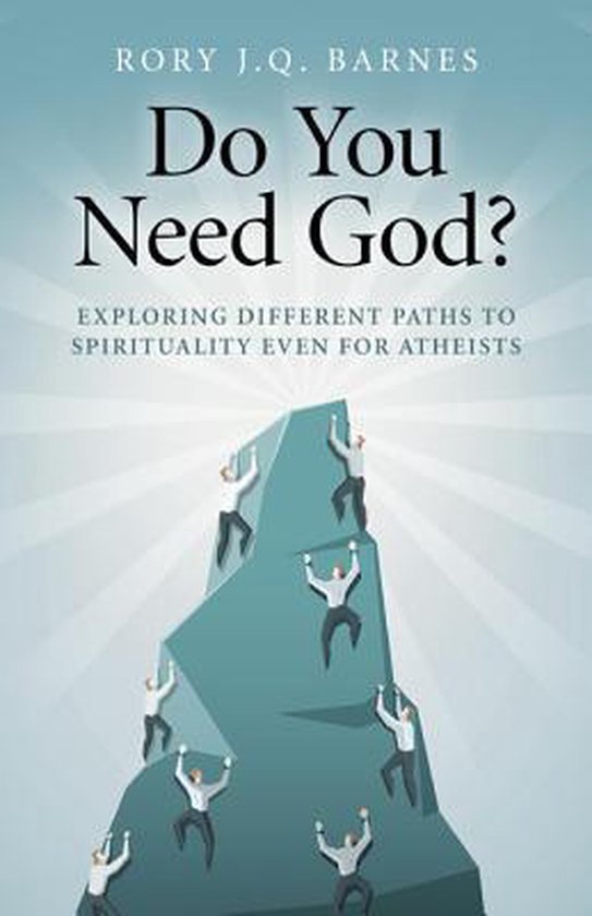 Do You Need God?, Rory J. Q. Barnes | 9781782793809 | Boeken | bol.com