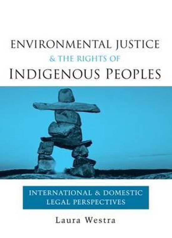 Environmental Justice and the Rights of Indigenous Peoples ...