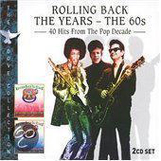 Rolling Back the Years: 40 Hits from the 60s, various artists | CD (album) | Muziek | bol