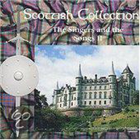 Scottish Collection: The Singers & The Songs, Vol. 2, various artists ...