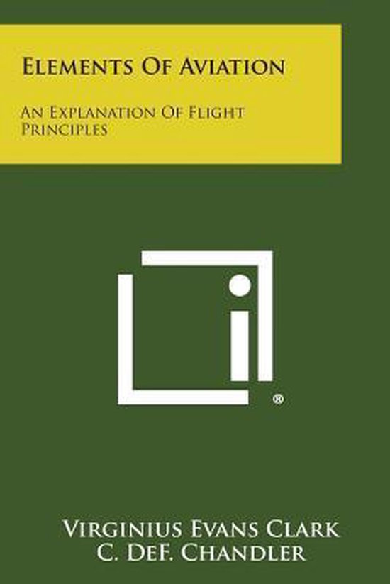 Elements of Aviation, Virginius Evans Clark | 9781258625313 | Boeken | bol