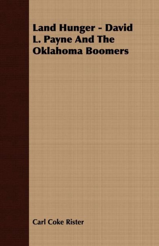 Land Hunger - David L. Payne And The Oklahoma Boomers | bol.com