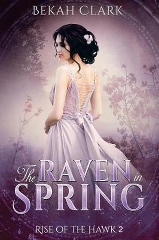 Rise of the Hawk-The Raven in Spring, Bekah Clark | 9781724360151 ...