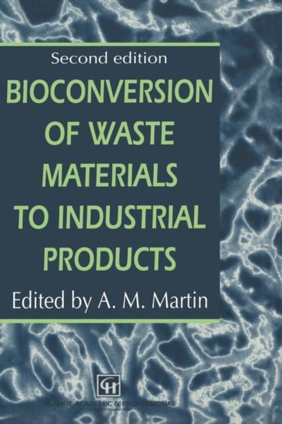 Bioconversion of Waste Materials to Industrial Products | 9780751404234 ...
