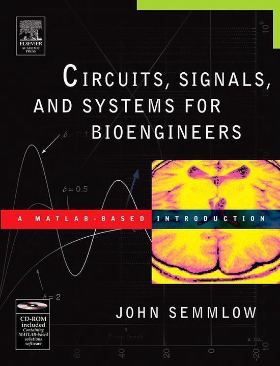 Circuits, Signals, and Systems for Bioengineers: A MATLAB-Based Introduction (ebook),... | bol.com
