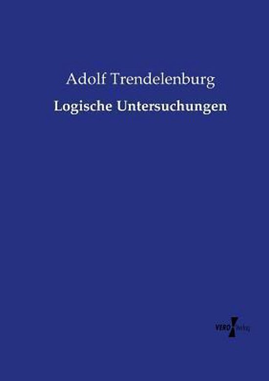 Logische Untersuchungen | 9783737203128 | Adolf Trendelenburg | Boeken ...