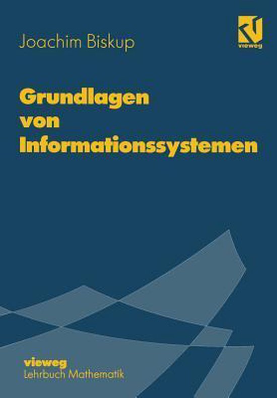Grundlagen Von Informationssystemen | 9783528054946 | Joachim Biskup ...