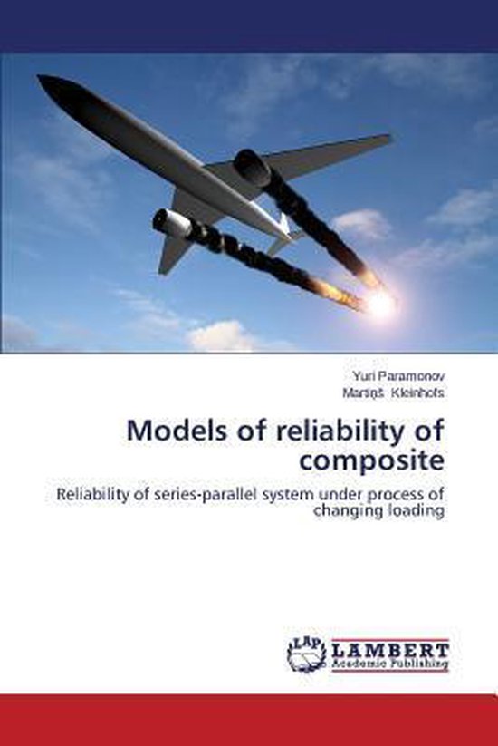 Models of reliability of composite | 9783659428173 | Paramonov Yuri ...