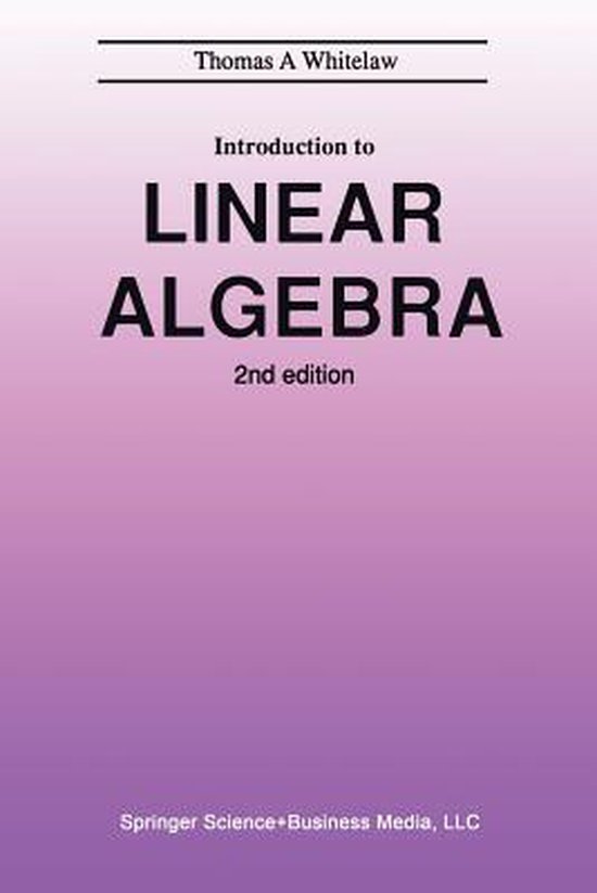 An Introduction to Linear Algebra. | 9780216931596 | Thomas A. Whitelaw ...