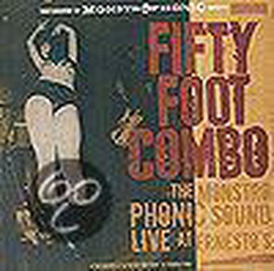Monstrophonic So, Fifty Foot Combo | CD (album) | Muziek | bol