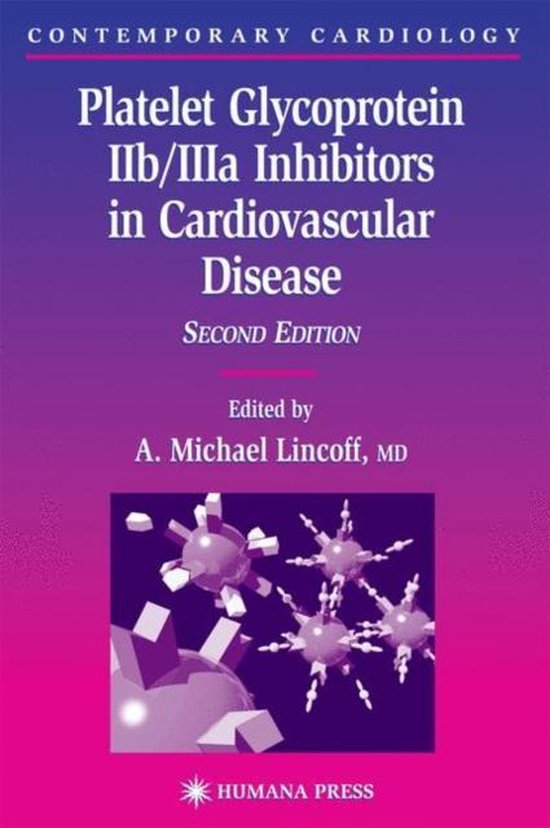 Platelet Glycoprotein IIb/IIIa Inhibitors in Cardiovascular Disease ...