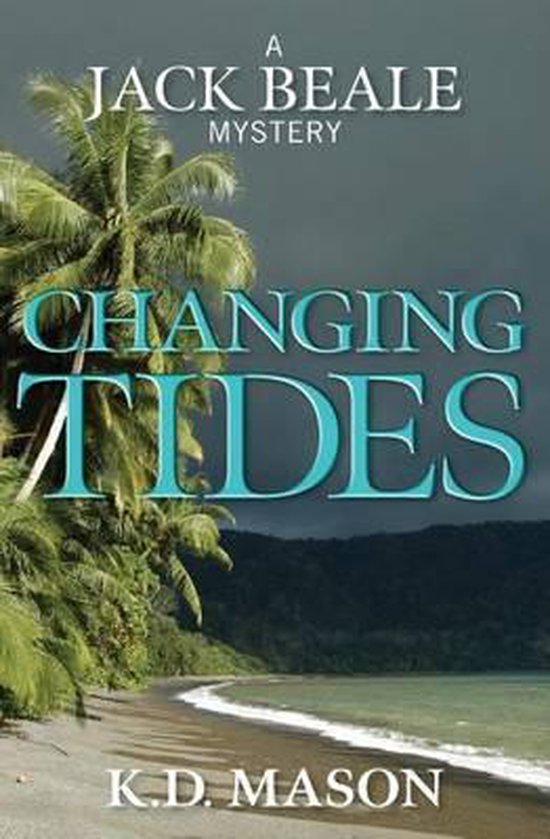 Changing Tides, K D Mason | 9781523375004 | Boeken | bol.com