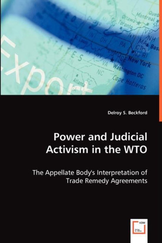 Power and Judicial Activism in the WTO | 9783639013641 | Delroy S ...