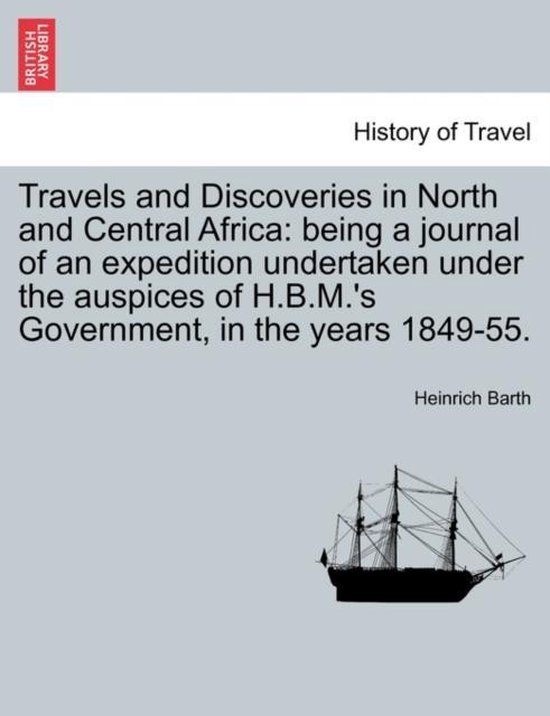 Travels and Discoveries in North and Central Africa | 9781241330743 ...