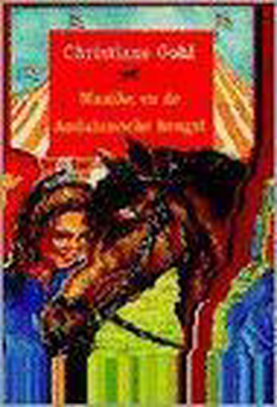 Maaike en de andalusische hengst, Christiane Gohl | 9789025408633 ...