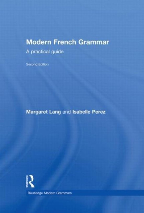 Modern Grammars- Modern French Grammar | 9780415334822 | Margaret Lang ...