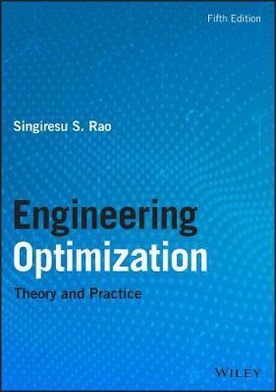 Engineering Optimization | 9781119454717 | Singiresu S. Rao | Boeken | bol.com