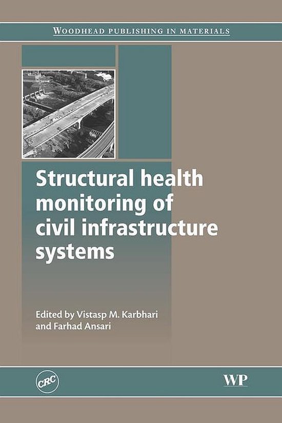 Structural Health Monitoring of Civil Infrastructure Systems (ebook), V ...
