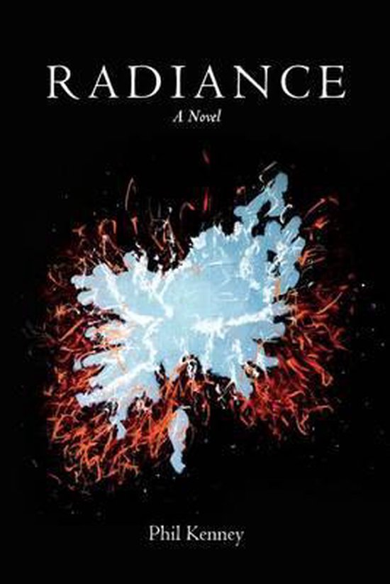 Radiance, Phil Kenney | 9780615685472 | Boeken | bol.com
